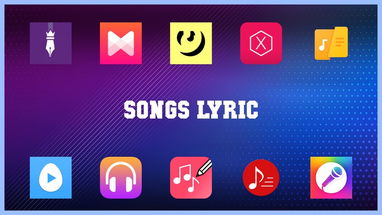 Best 10 Songs Lyric Android Apps