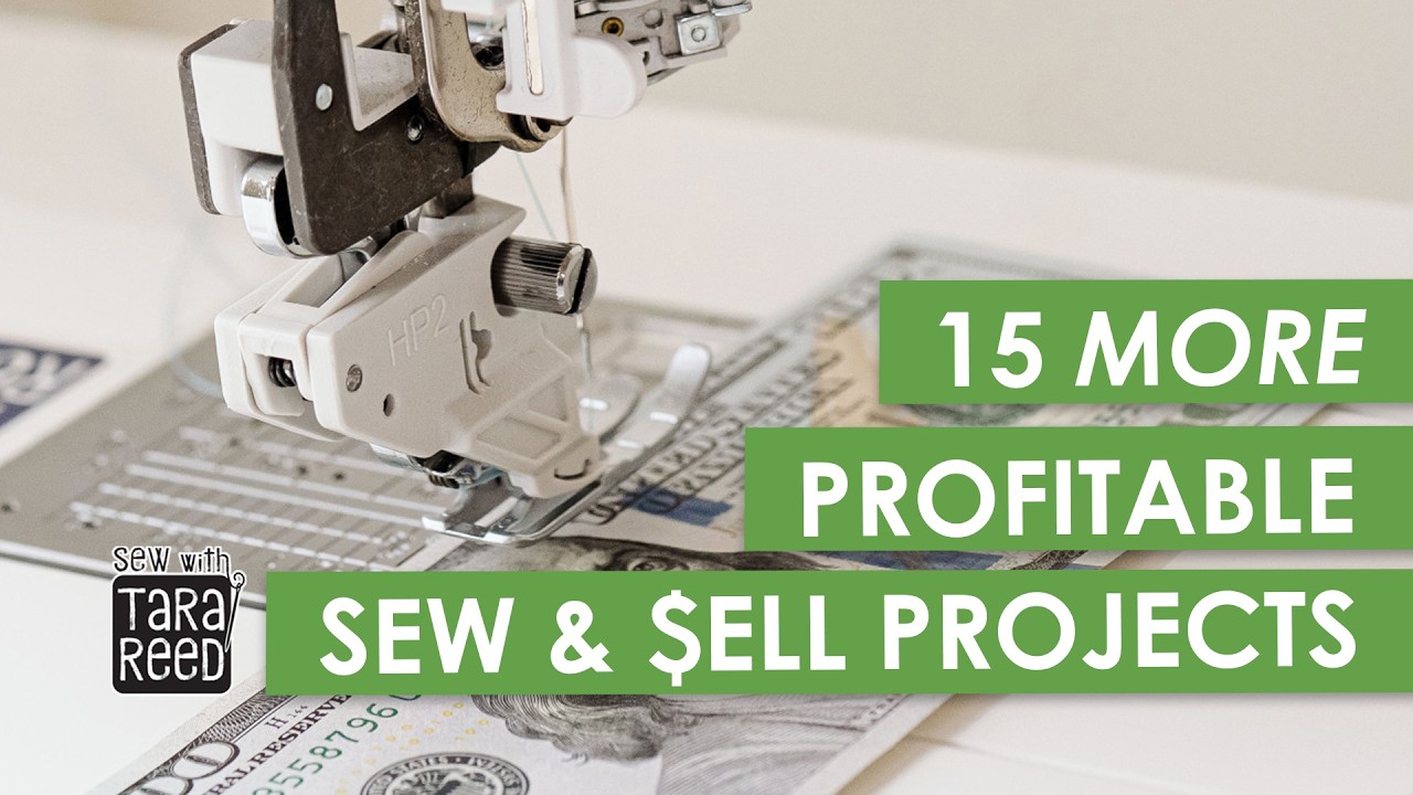 15 More Profitable Sew and Sell Projects