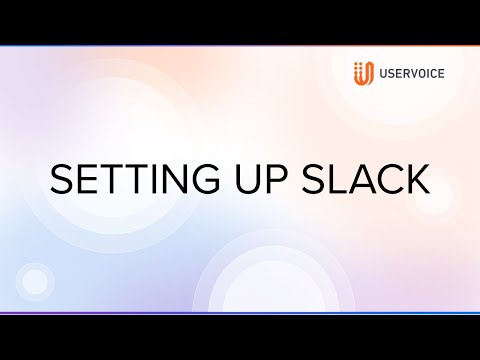 Setting Up UserVoice for Slack: Your Step-by-Step Integration Guide