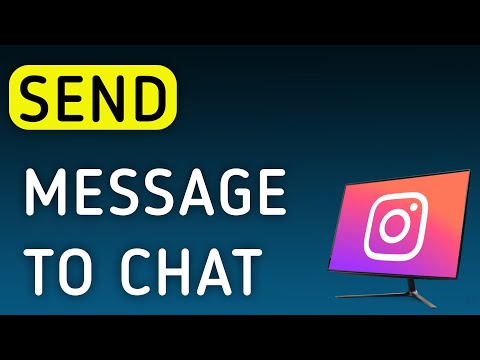 How To Send Message To A Chat On Instagram On PC (New Update)