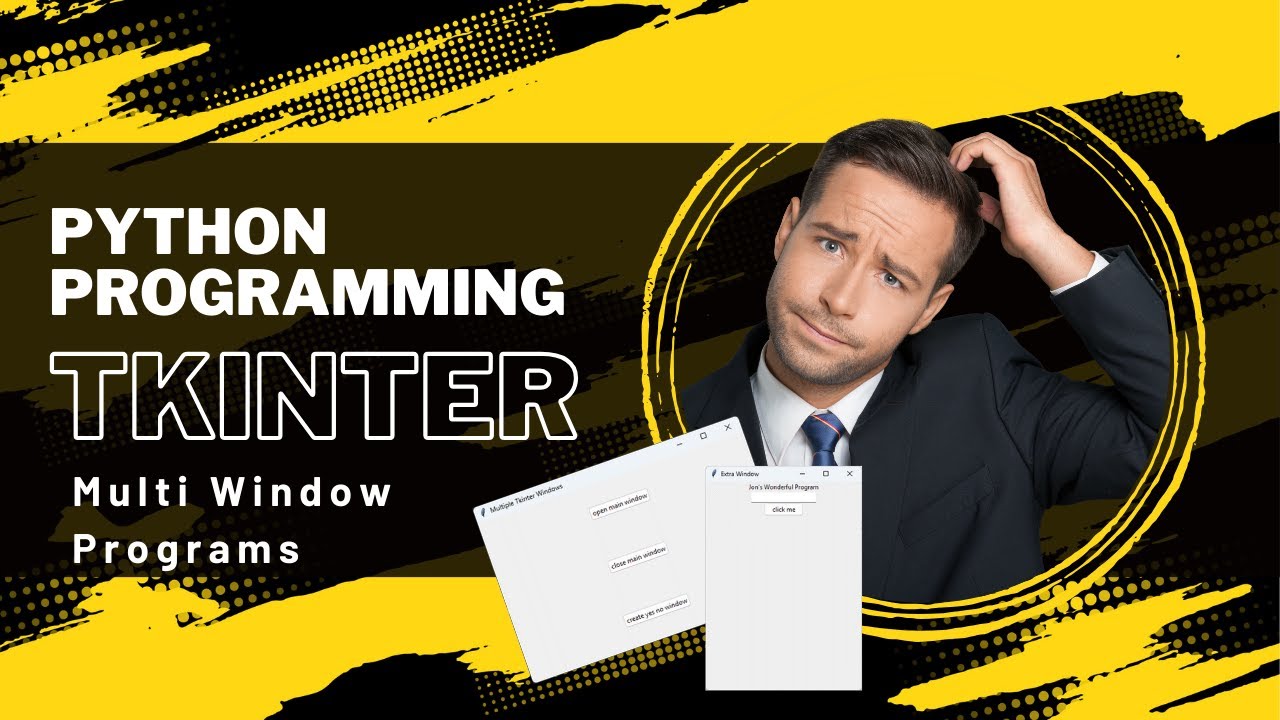 Python Tutorial - Multiple Windows in Tkinter Part 1