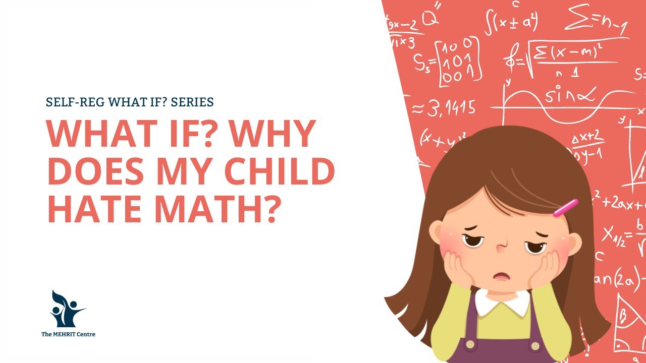 Why Does My Child Hate Math?