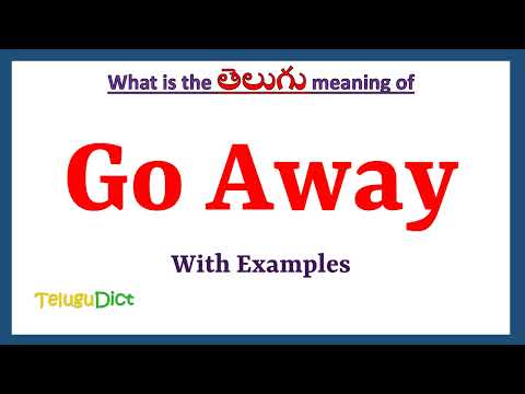 Go Away Meaning in Telugu | Go Away in Telugu | Go Away in Telugu Dictionary |