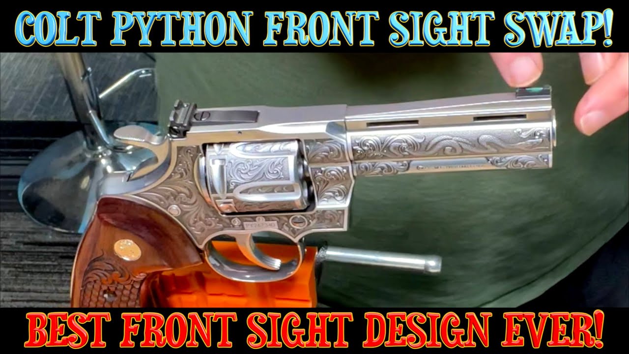 Colt Python Front Sight Swap! Best Front Sight Design EVER!