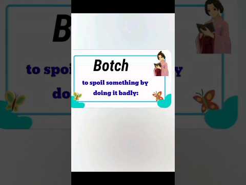 Botch meaning in English #vocabulary #englishgrammar #shorts