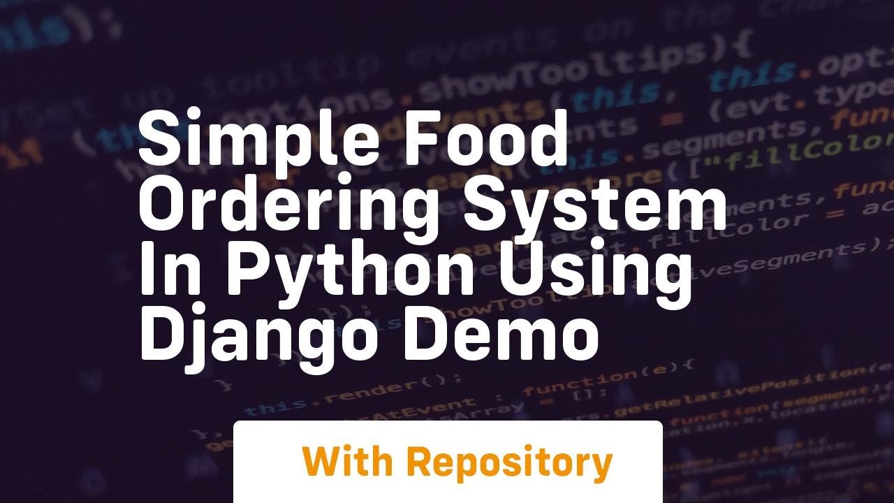 Simple food ordering system in python using django demo
