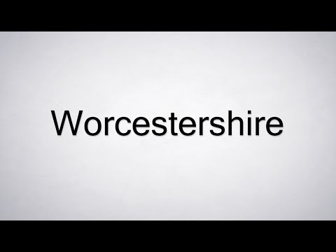 How to Pronounce Worcestershire