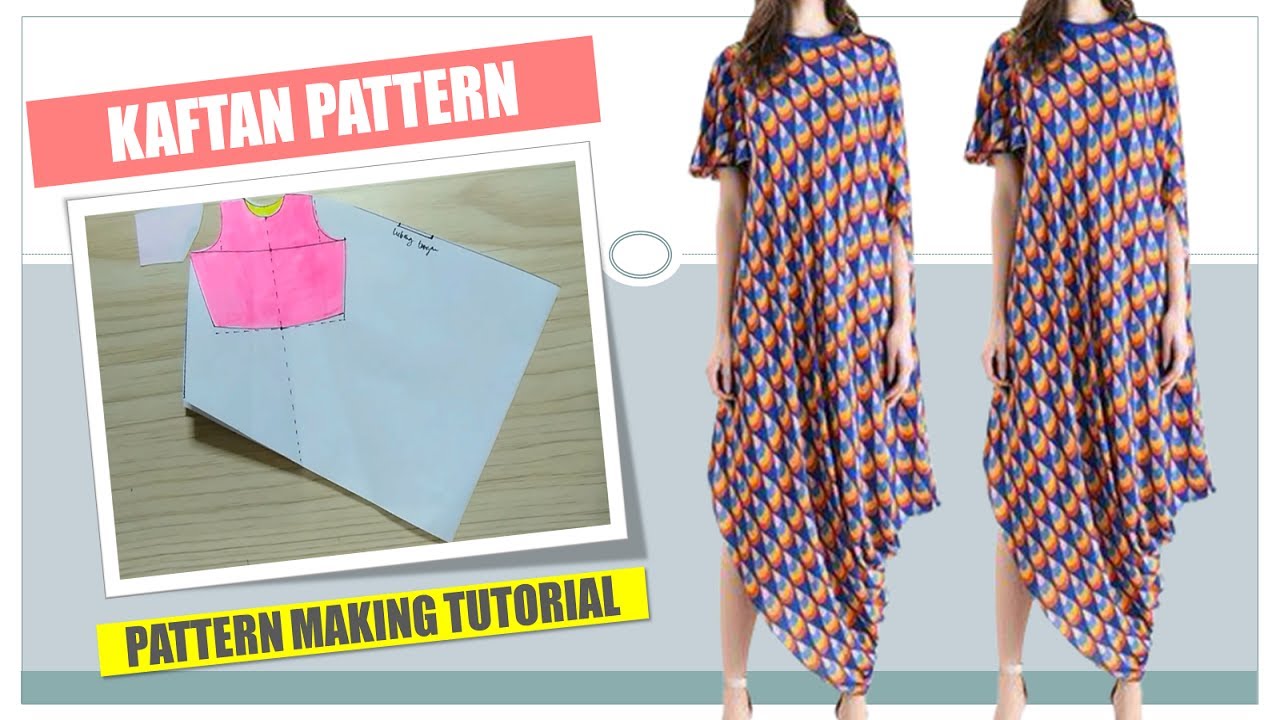 PECAH POLA KAFTAN ~ PATTERN MAKING TUTORIAL