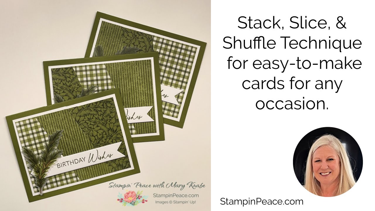 Stack, Slice, & Shuffle for Easy-to-Make Cards