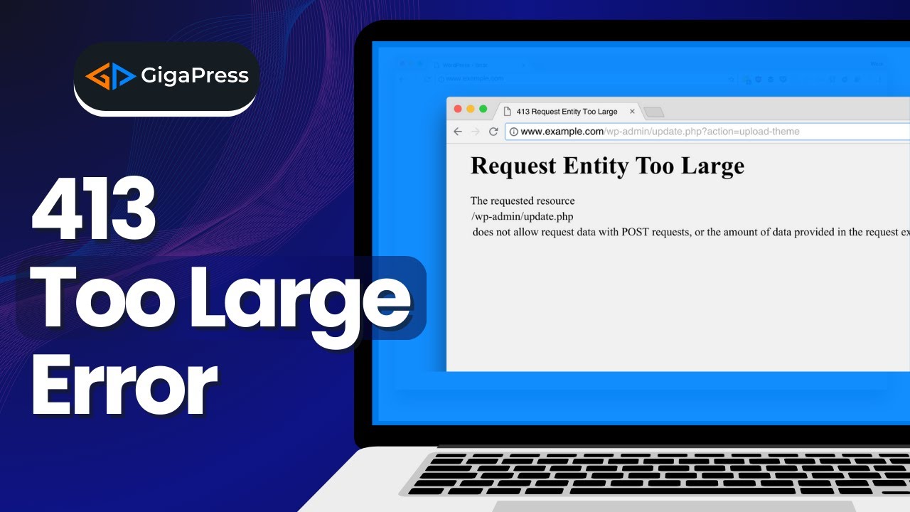 How to Fix the 413 Request Entity Too Large Error in WordPress