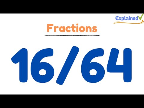 How to Simplify the Fraction 16/64