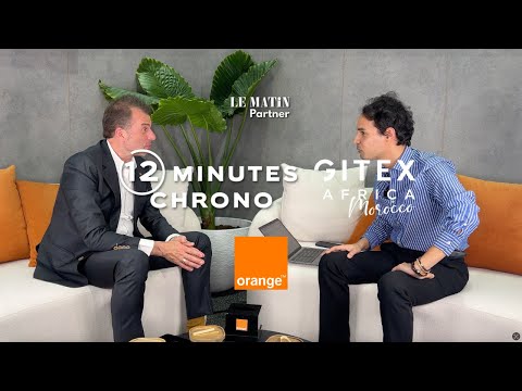 [LE MATIN PARTNER] : « 12 minutes chrono » avec Orange Maroc depuis le GITEX Africa 2025