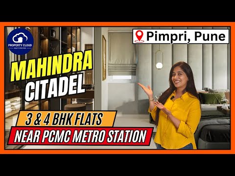 Mahindra Citadel Pimpri Chinchwad Pune| Location Tour & Project Review | Pricing & More Details