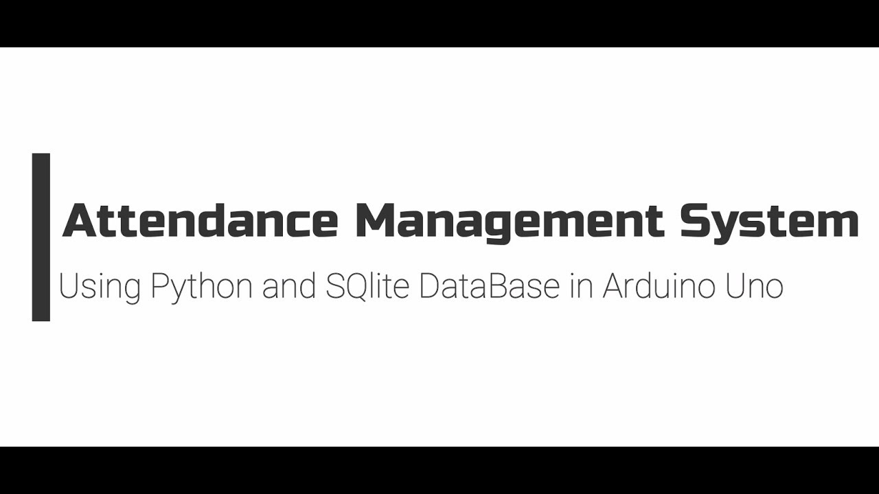 Attendance Management System using Python programming, SQ lite DB and Arduino Uno