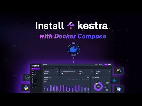 Install Kestra with Docker Compose | How-to Guide