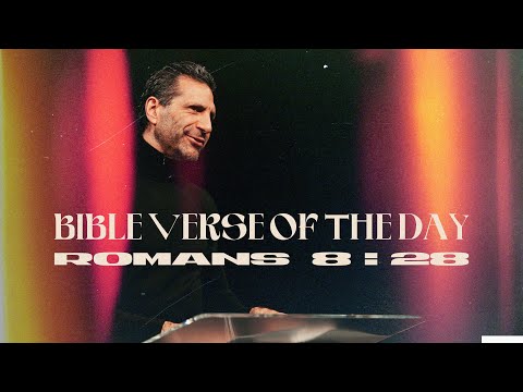 Bible Verse of the Day | Romans 8:28 | Gregory Dickow
