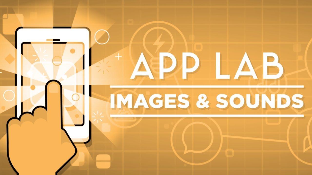 App Lab - Images and Sounds