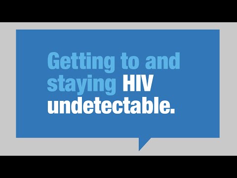 Getting to and Staying HIV Undetectable
