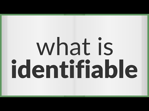 Identifiable | meaning of Identifiable