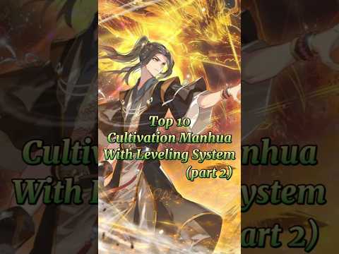 Top 10✨ Cultivation Manhua🍀 With Leveling System🔥 (part 2) #manhwa #manhwareccomendation #shorts