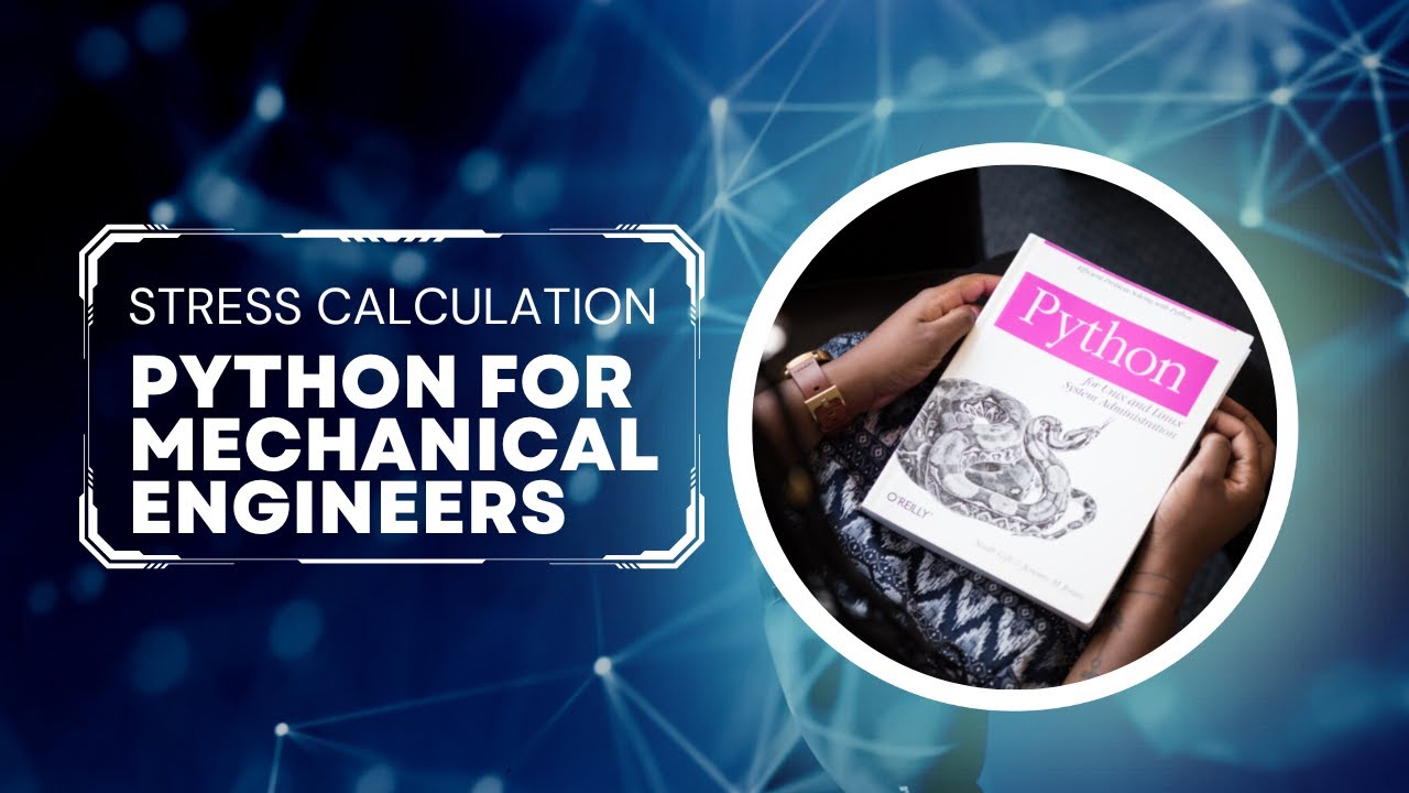 Stress Calculation - Python Program for Mechanical Engineers