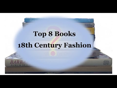 My Top 8 Picks! Books About 18th Century Fashion
