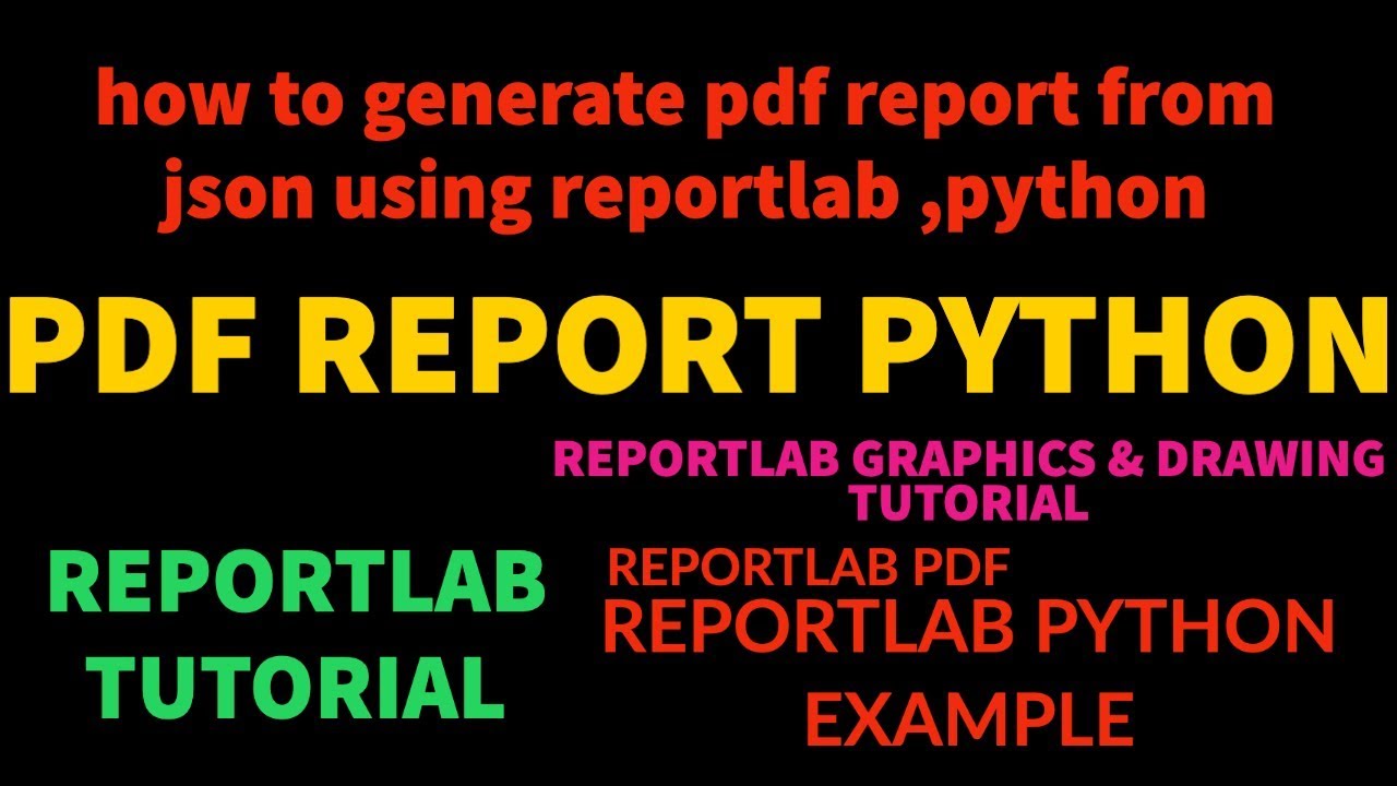 REPORTLAB|REPORTLAB PYTHON TUTORIAL|How To Generate PDF File From Json Using Python|PART:56