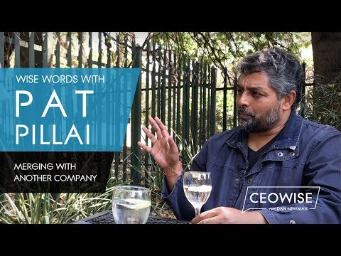CEOwise Words with Pat Pillai - Merging with another company