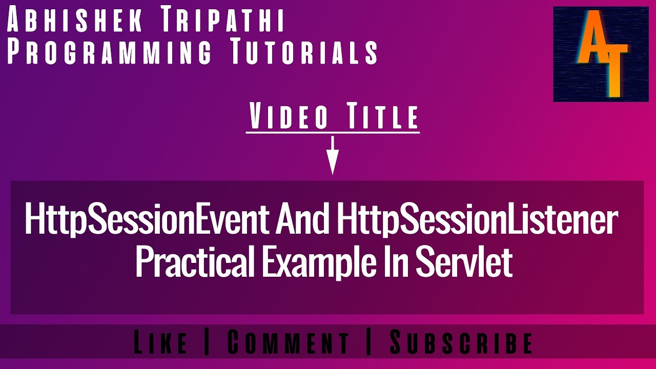 HttpSessionEvent and HttpSessionListener in Servlet
