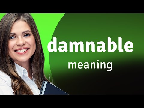 Damnable • DAMNABLE definition