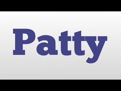 Patty meaning and pronunciation