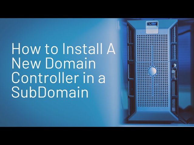 Step-by-Step Guide to Installing a Domain Controller in a Subdomain on ...