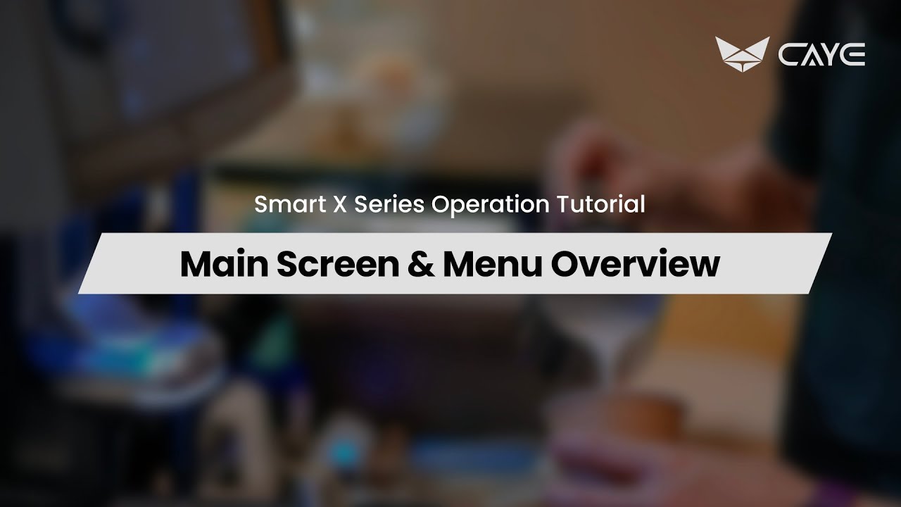 Operation Tutorial | Main Screen & Menu Overview