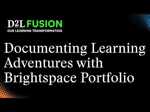 Documenting Learning Adventures with Brightspace Portfolio