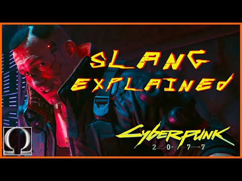 Before You Play: CyberPunk 2077 Slang Explained (No Spoilers)