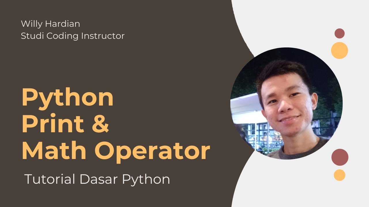 Belajar Python Pemula 01 - Print dan Math Operator | Tutorial Python