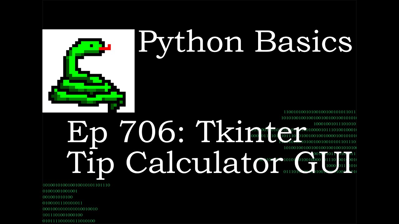 Python Basics Tutorial Tkinter Tip Calculator using Entry Get Method