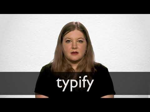 TYPIFY definition and meaning | Collins English Dictionary