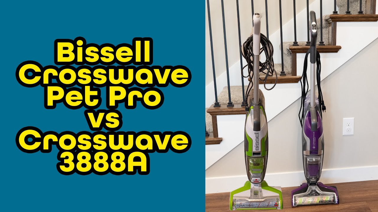 Which to Buy? Bissell Crosswave Pet Pro vs Crosswave 3888A Floor Mop Cleaners Compared
