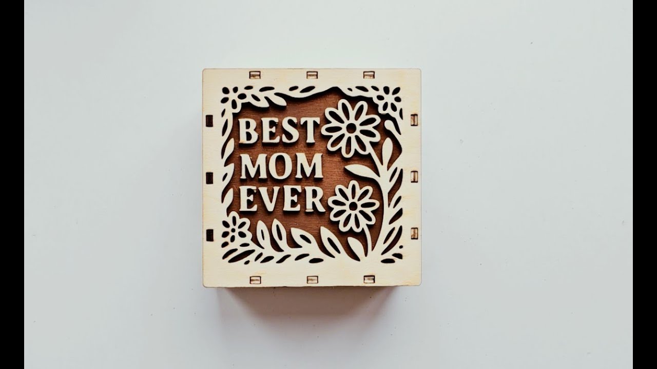 Laser Cut Gift Box with Best Mom Ever Floral Lid – Mother’s Day SVG Wooden Digital Downloads |#585|