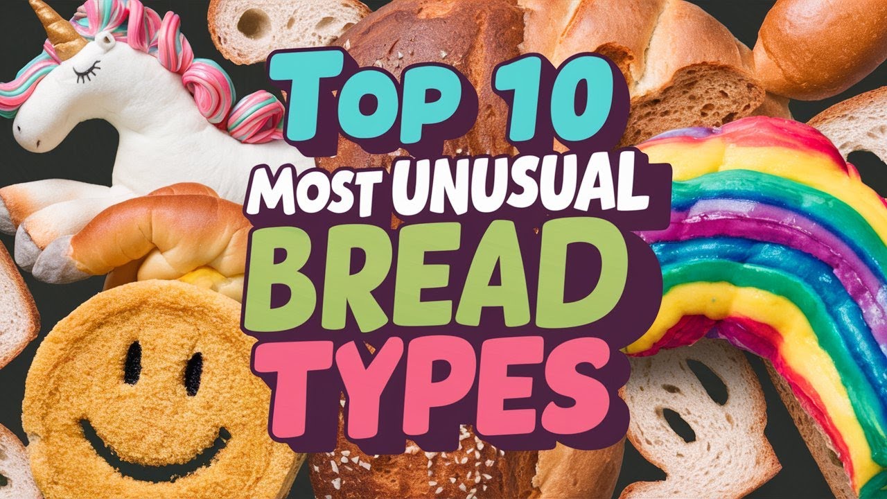 Top 10 Most Unusual Bread Types from Around the World