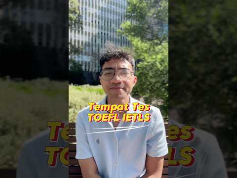Tempat tes TOEFL dan IELTS untuk beasiswa LPDP #lpdp #lpdp2025 #beasiswalpdp