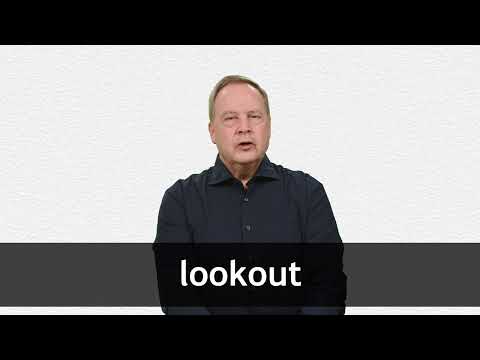 LOOKOUT definition and meaning | Collins English Dictionary