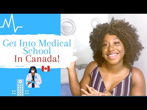 HOW TO GET INTO MEDICAL SCHOOL IN CANADA