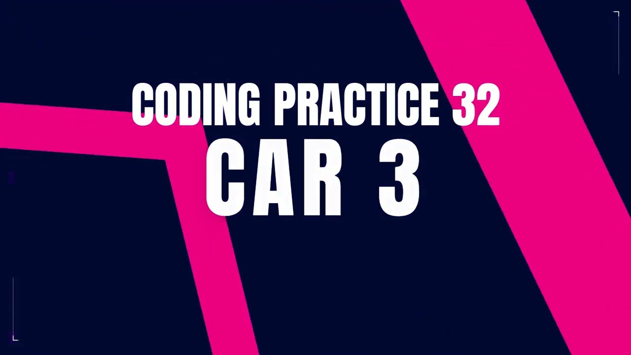 Car 3 Problem : Step-by-Step Guide python Code & Debugging | Coding Practice 32  | Nxtwave CCBP 4.0