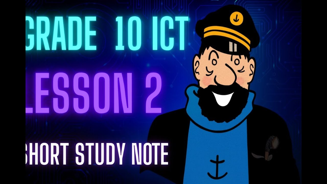 Grade 10 ICT Lesson 2 Short Study-easy Note English Medium