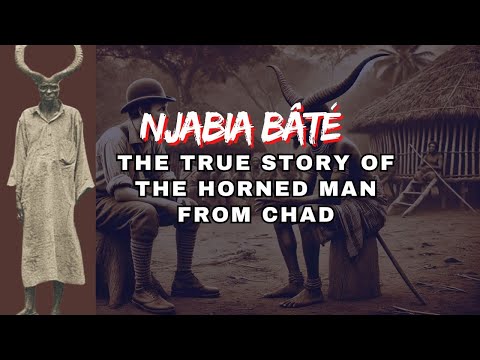 Njabia Bâté: The True Story of the Horned Man from Chad