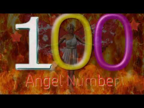 angel number 100 | The meaning of angel number 100