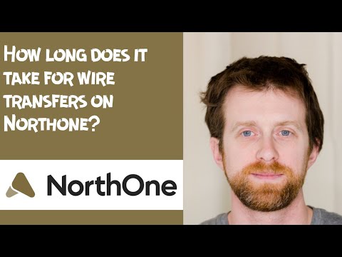 How long does it take for wire transfers on Northone?