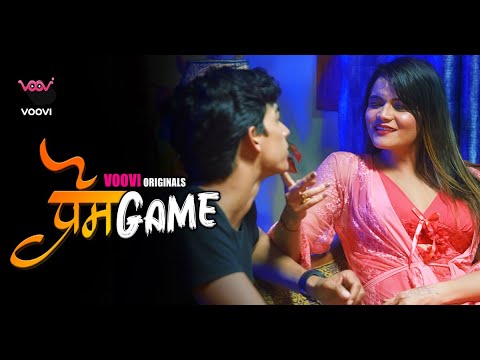 Prem Game web series actresses, traIer and all episodes video on Voovi ...
